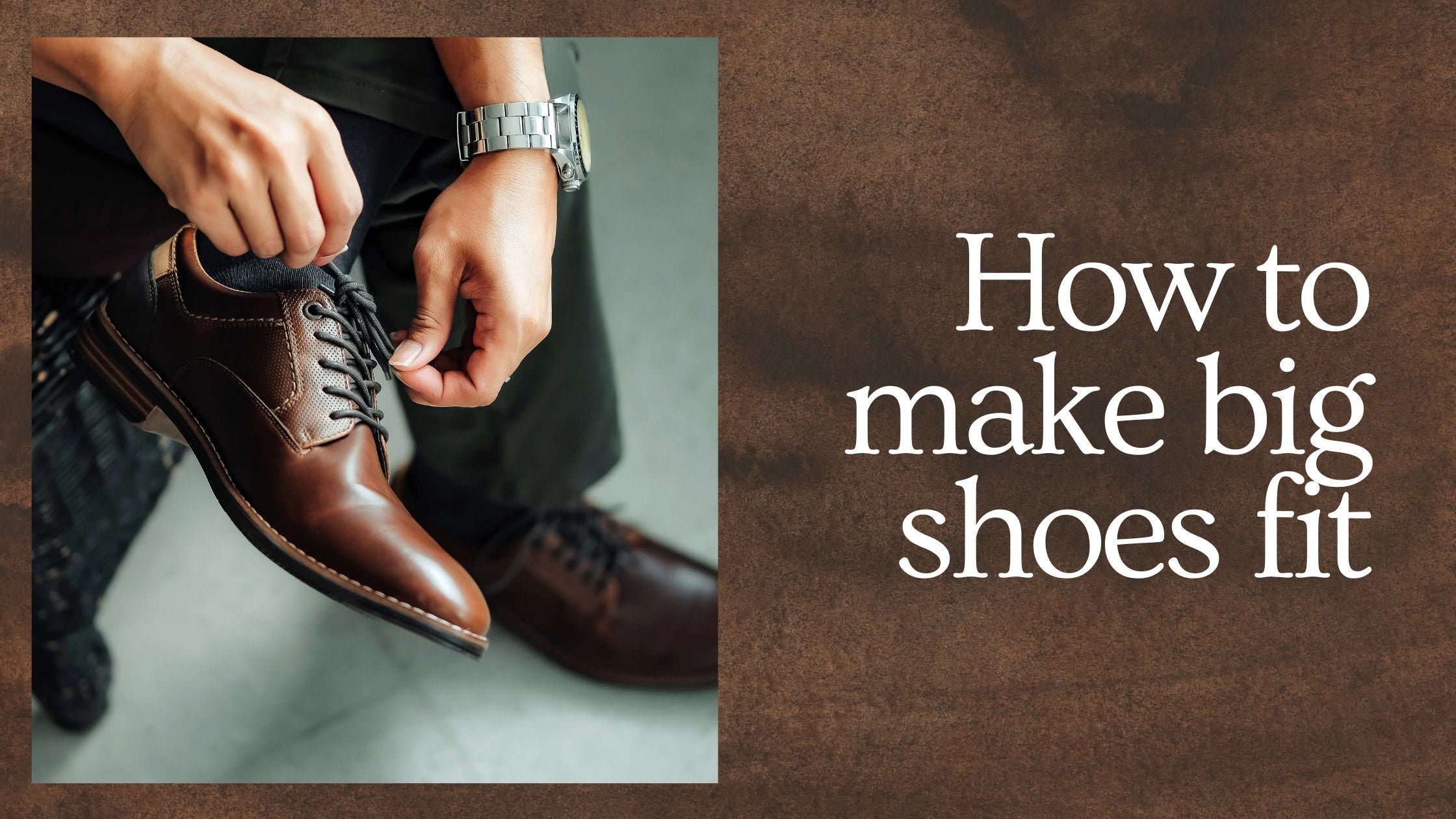 How to make big shoes fit | CharmyPosh